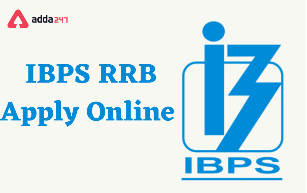 IBPS RRB Apply Online 2024, Application Form Link Active till 30th June