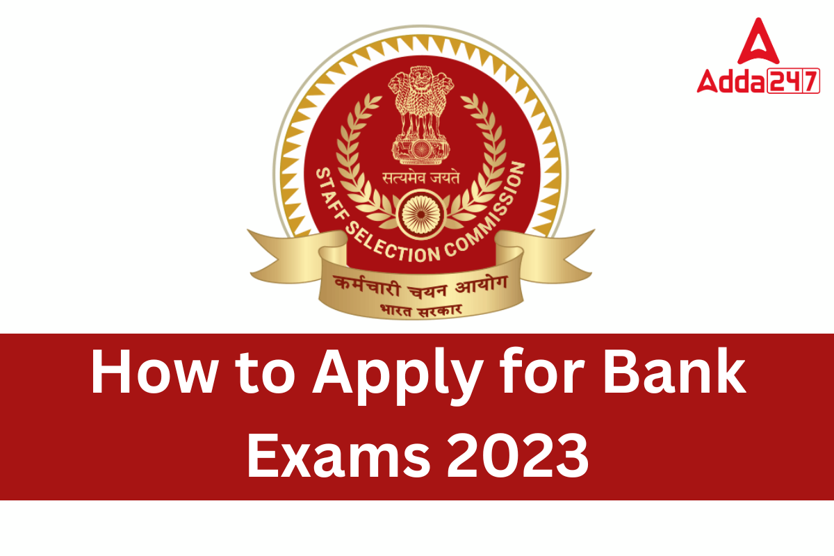 How to Apply for Bank Exams 2023 After 10th, 12th & Graduation