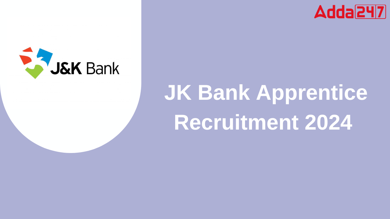 JK Bank Apprentice Recruitment 2024, Application Link, Vacancy
