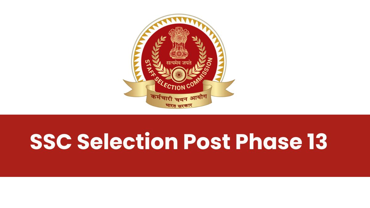 SSC Selection Post Phase 13 Notification 2025 (2 June), Download PDF ...