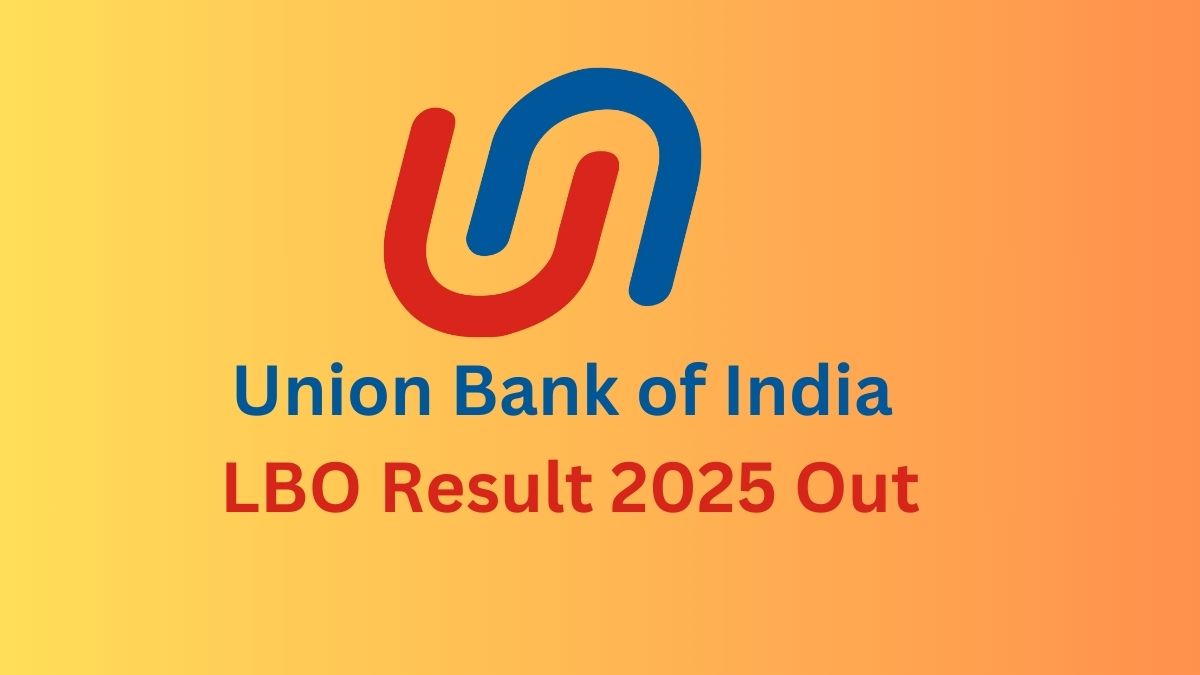Union Bank LBO LPT Result 2025 Out, Download List of Shortlisted Candidates
