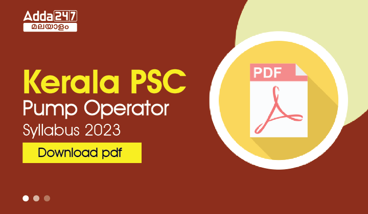 Kerala PSC Pump Operator Syllabus 2023| Download pdf Kerala PSC Pump Operator Syllabus 2023| Download pdf
