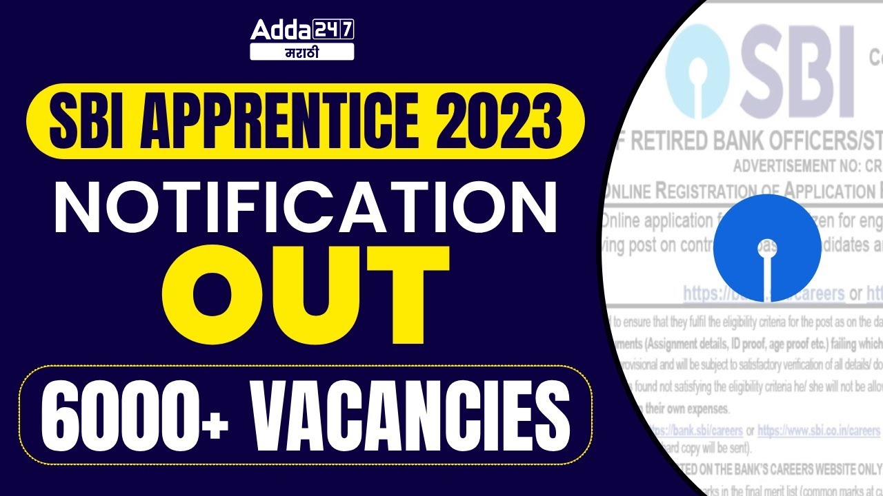 SBI अप्रेंटिस भरती 2023, 6160 रिक्त जागांसाठी ऑनलाइन अर्ज करा