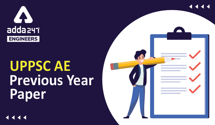UPPSC AE Previous Year Paper, Download CE, ME and EE Question Paper