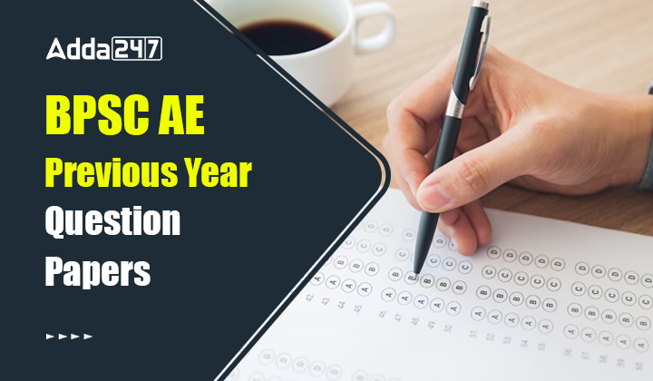 BPSC AE Previous Year Question Papers, Download Free Question Paper PDF Now