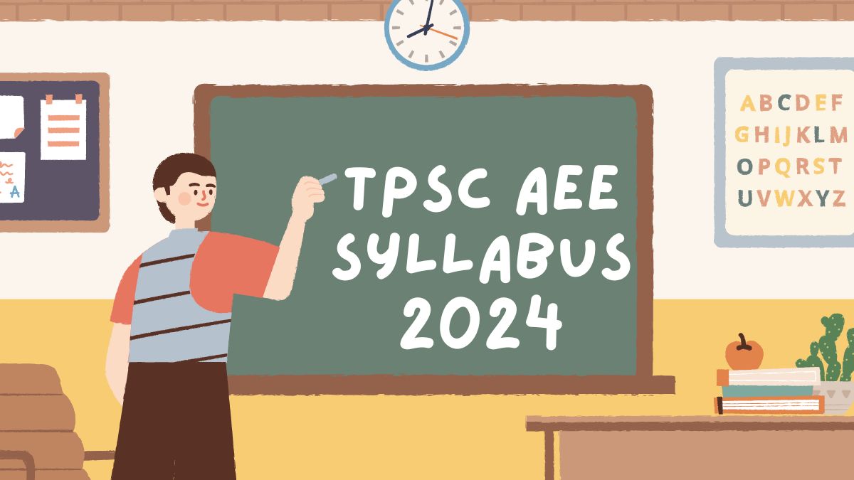 TSPSC AEE Syllabus 2024, Check the Detailed Syllabus Here