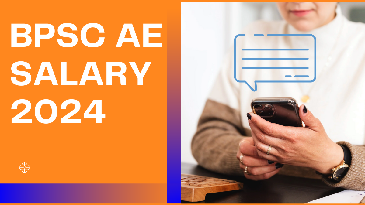 BPSC AE Salary 2024, Check In Hand Salary, Perks and Allowances