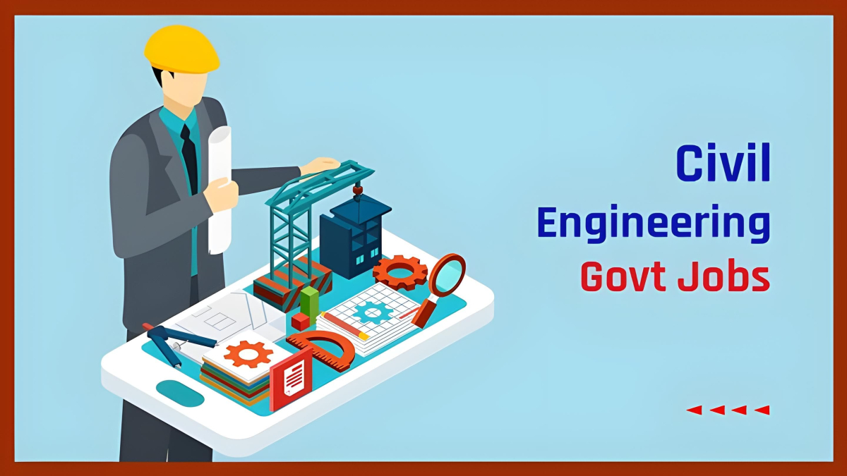 Civil Engineering Govt Jobs 2024, Big Opportunity for Civil Engineers Home