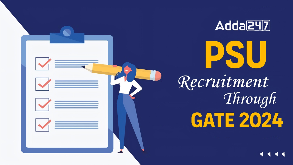 PSU Recruitment Through GATE 2024, Check List of PSUs Recruiting ...