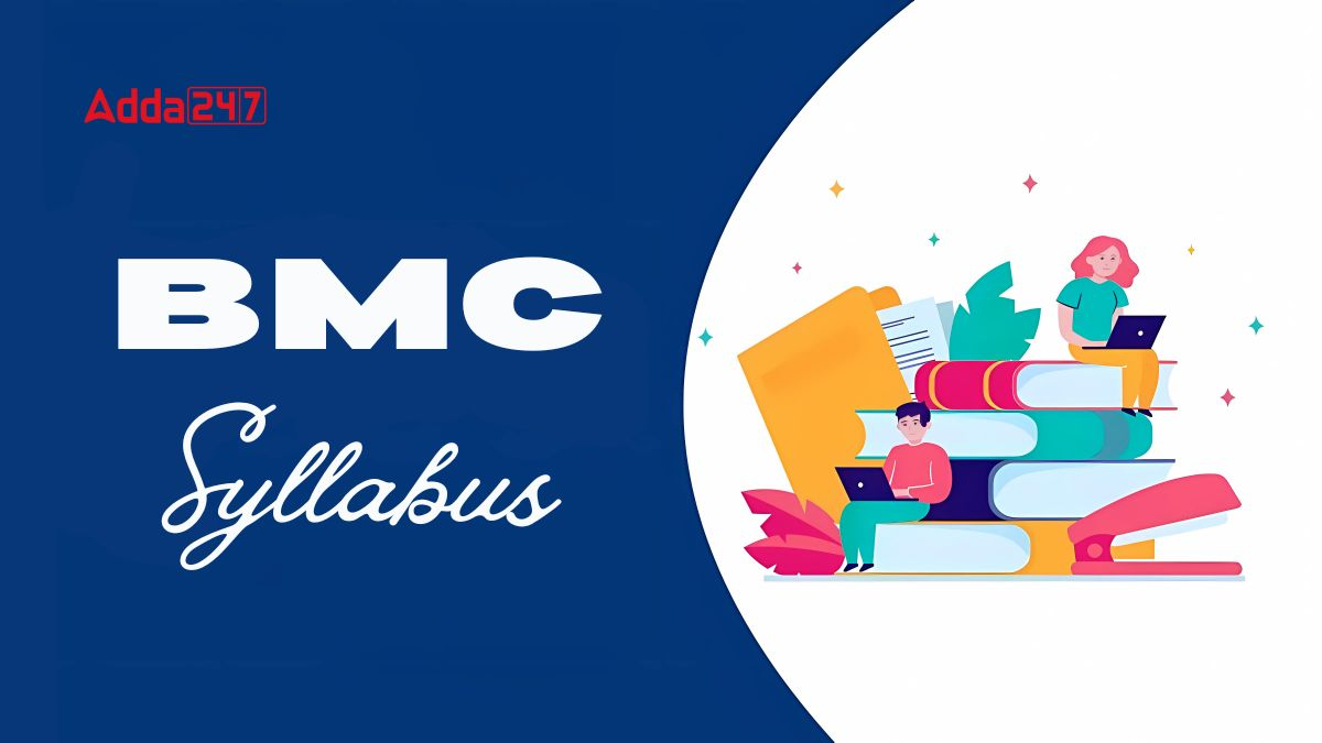 BMC JE Syllabus 2024 and Latest Exam Pattern, Check Marks and Duration