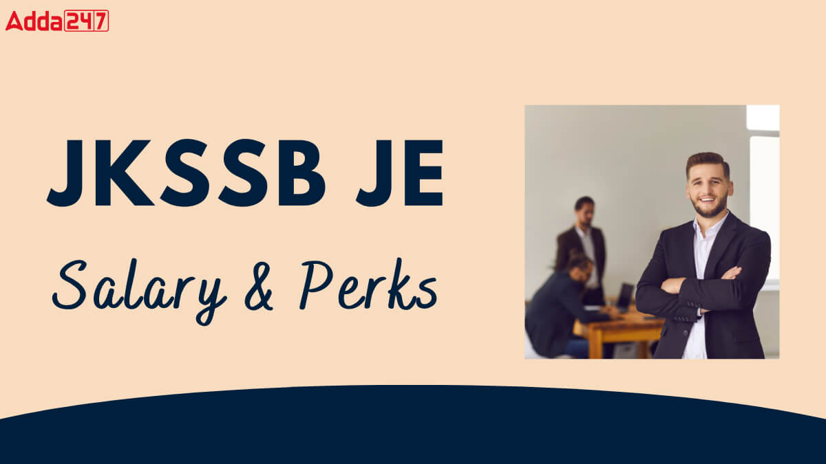 JKSSB JE Salary 2025, Allowances, Pay Scale, Career Growth