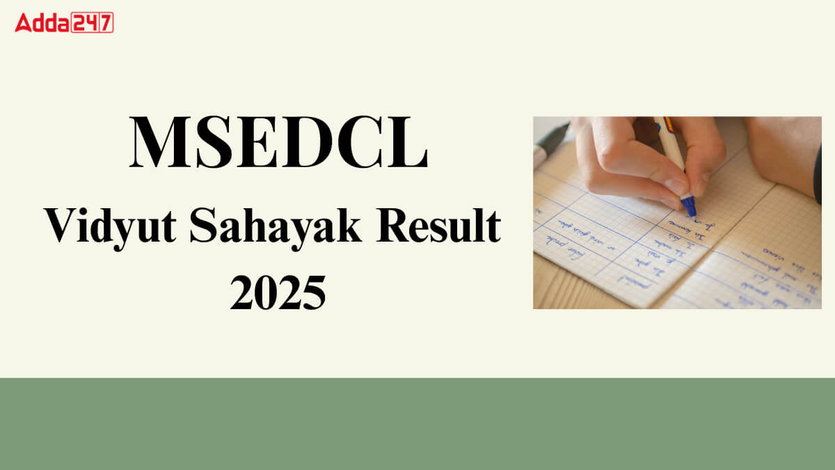 MSEDCL Vidyut Sahayak Result 2025, Cut Off, Steps To Download Merit ...