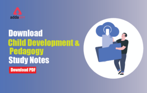 Complete Notes on Child Development and Pedagogy Study Notes For all ...