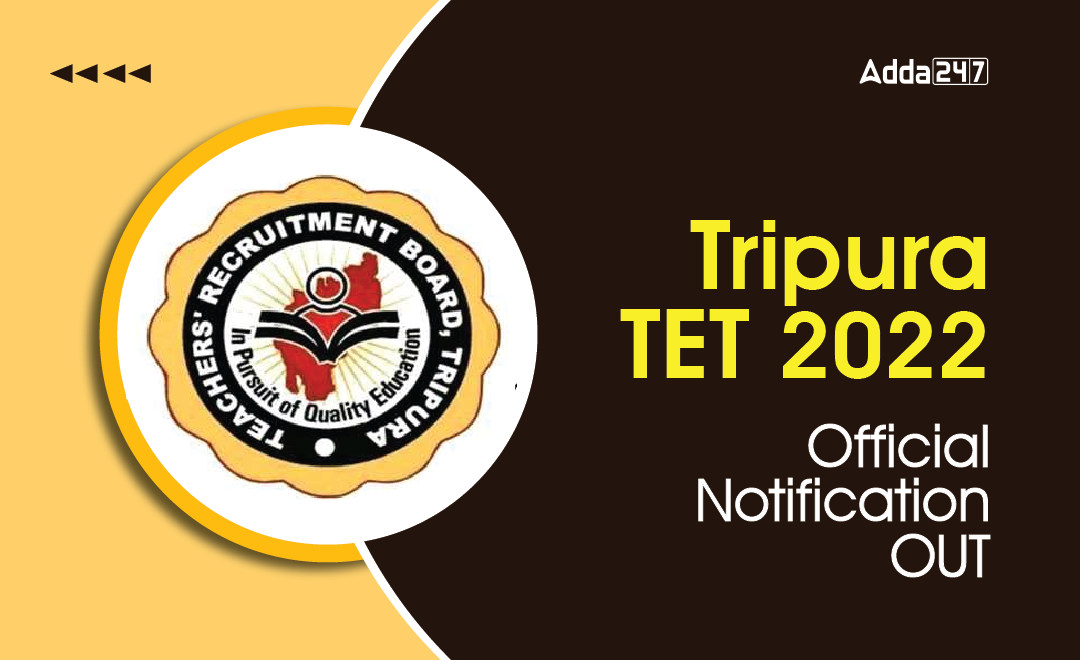 Tripura TET 2023 Notification, Exam Date, Exam Pattern