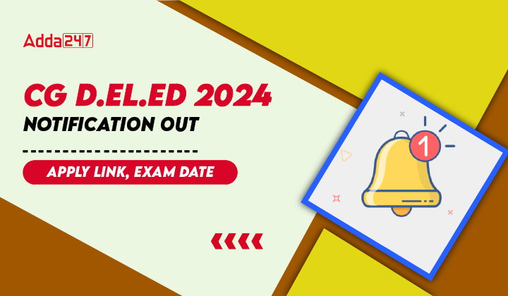 CG DELEd 2024 Exam Date Revised, Check Revised Exam Date