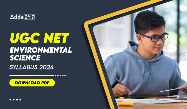 UGC NET Environmental Science Syllabus 2024, Download PDF