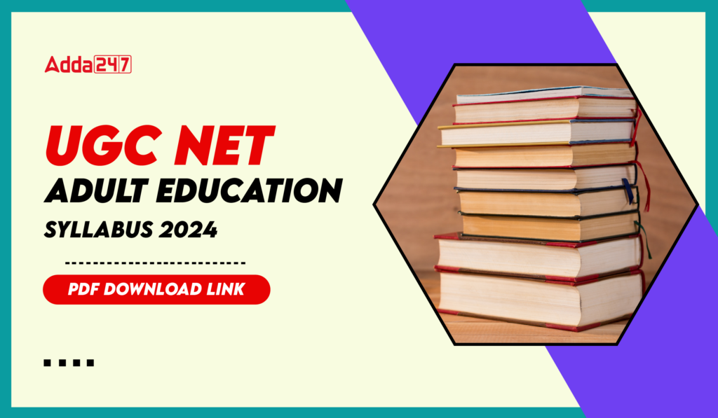 UGC NET Adult Education Syllabus 2024 PDF Download