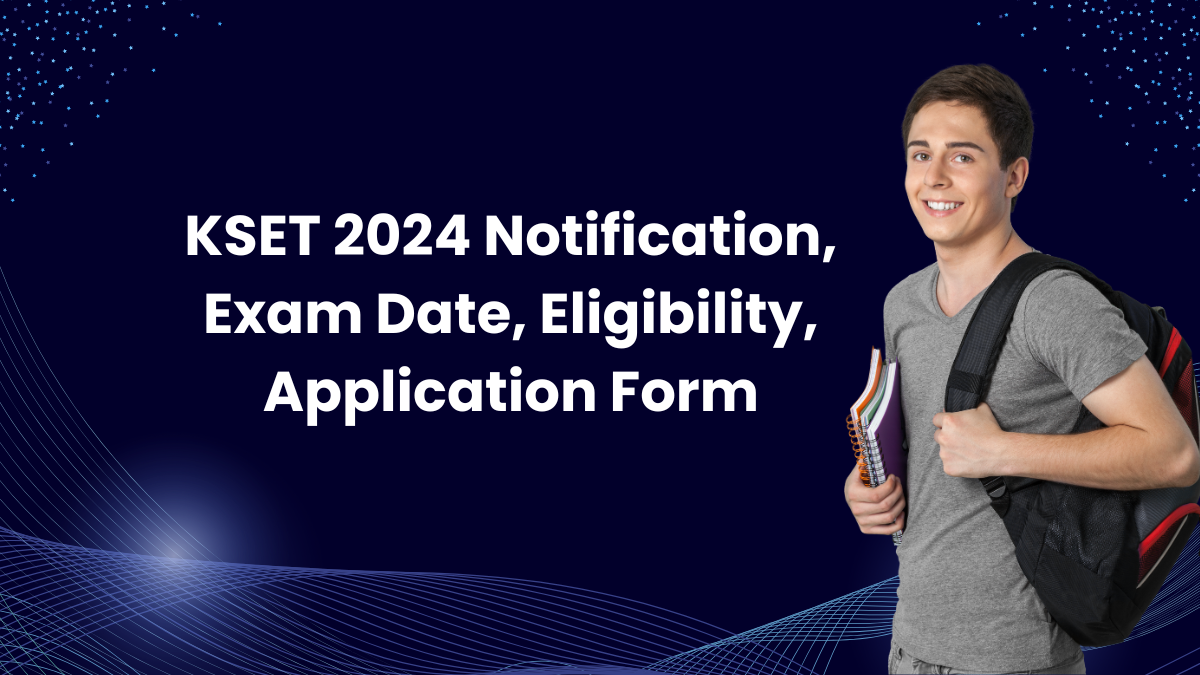 KSET 2024 Exam Date Out, Check Exam Schedule, Timing