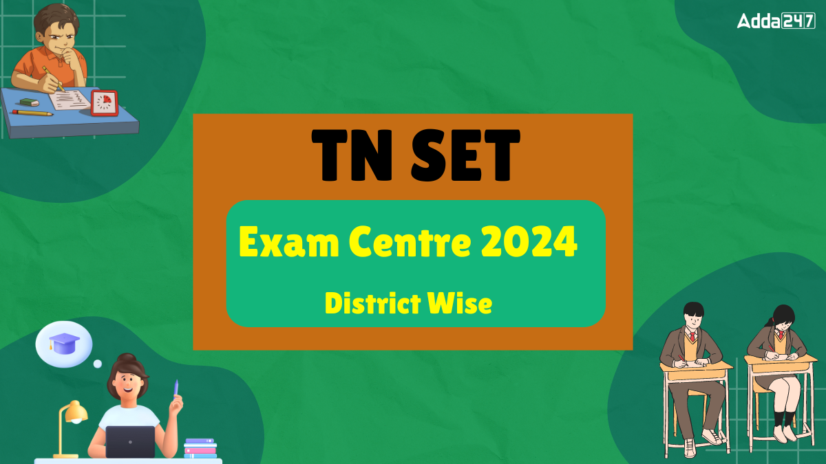 TN SET Exam Centers District Wise in Tamil Nadu
