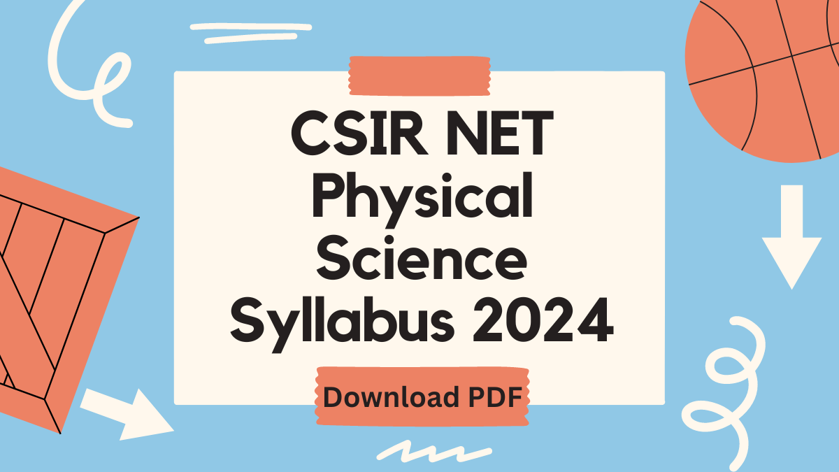 CSIR NET Physical Science Syllabus 2024 CSIR NET Physical Science Syllabus 2024