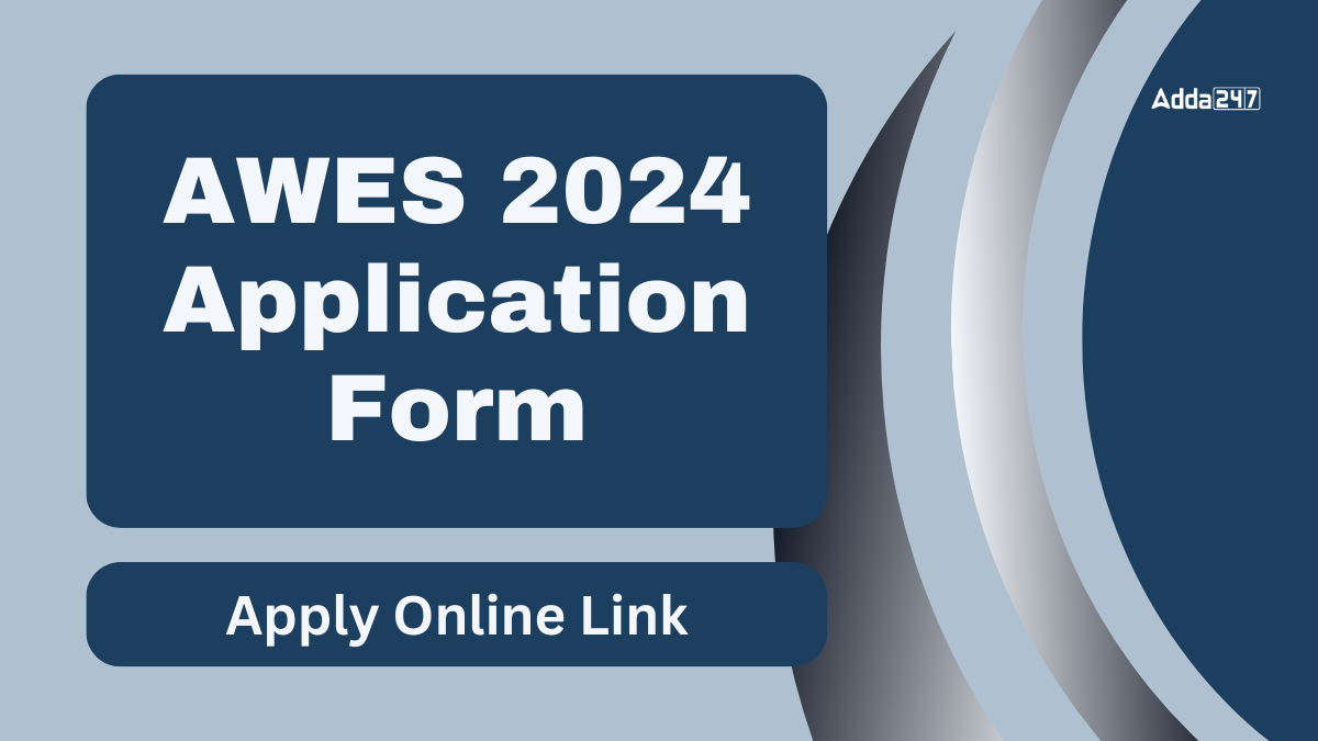 AWES Application Form 2025 Out, AWES Apply Online Link Active