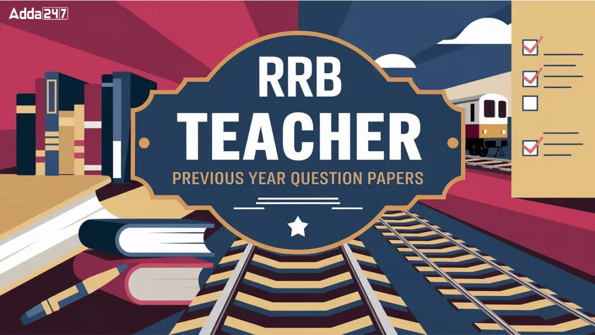 RRB Teacher Previous Year Question Papers Download PDF