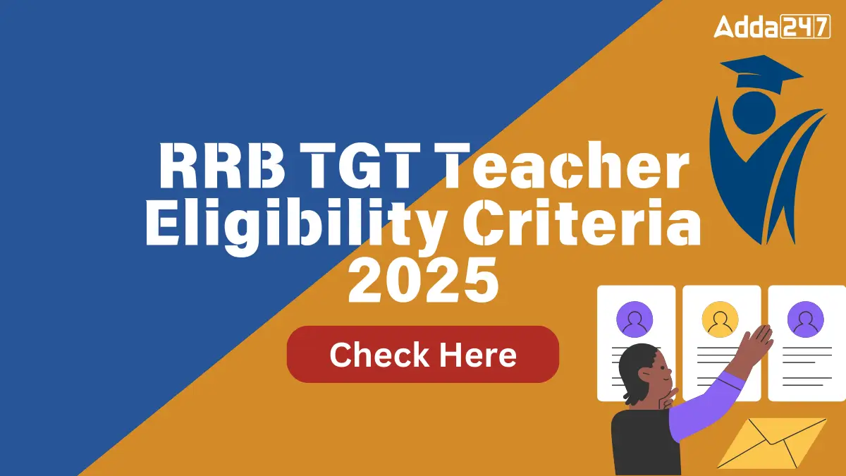 RRB TGT Teacher Eligibility Criteria 2025 Age Limit