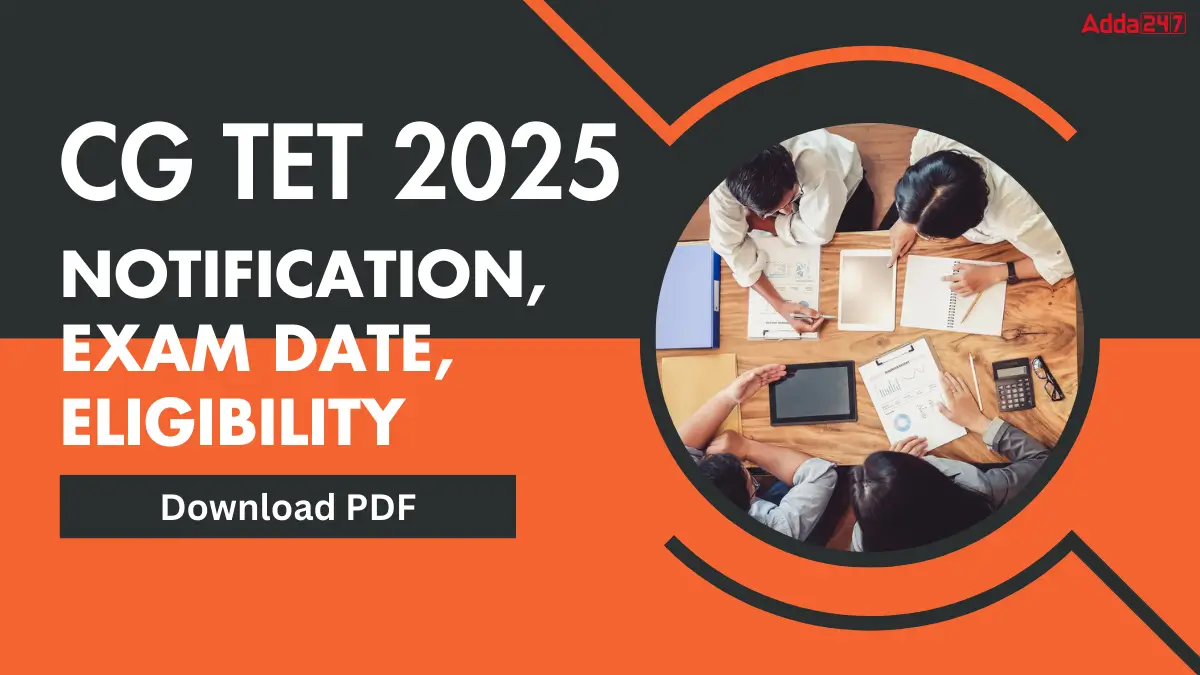 CG TET 2025 Notification OUT, Check Exam Date, Eligibility, Apply ...