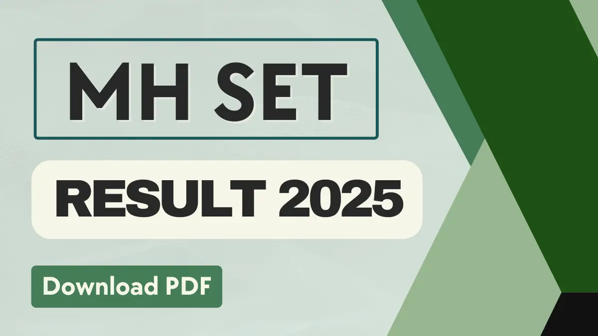 MH SET Result 2025, Release Date (Expected), Steps to Check Result Here