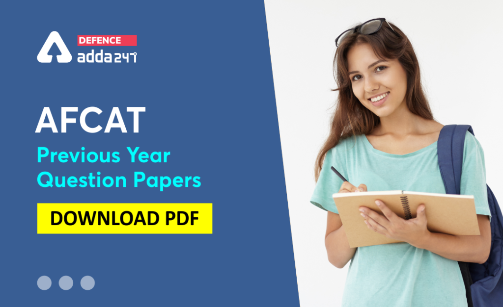 AFCAT Previous Year Question Papers 2025, Download Free PDF of last 10 ...