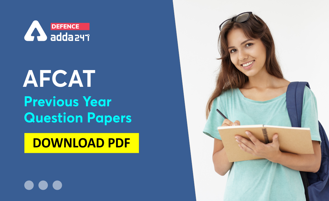 AFCAT Previous Year Question Papers 2025, Download Free PDF of last 10 ...