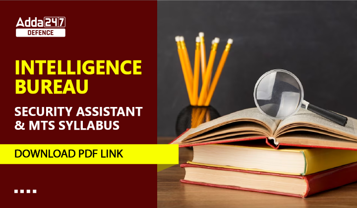 IB Security Assistant and MTS Syllabus 2024, Download PDF IB Security Assistant and MTS Syllabus 2024, Download PDF