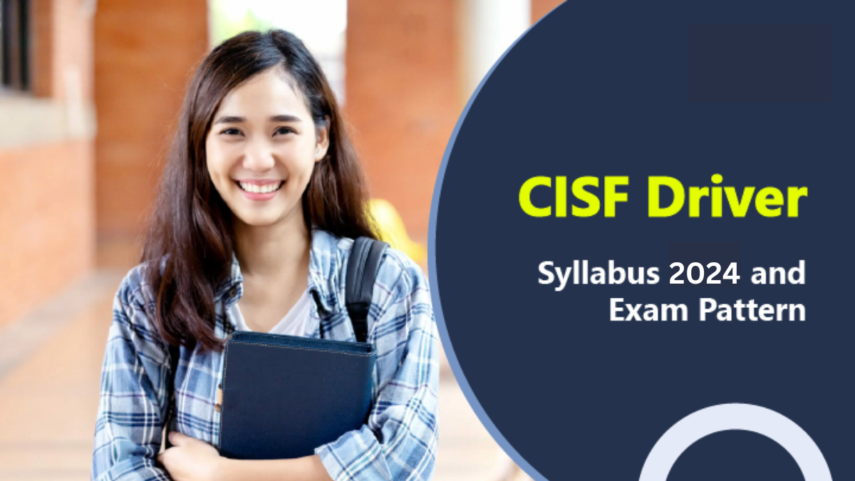 CISF Driver Syllabus 2024 and Exam Pattern