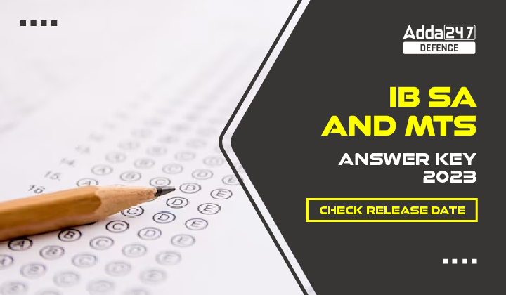 IB Answer Key 2023 Out for SA and MTS, Check Response Sheet IB Answer Key 2023 Out for SA and MTS, Check Response Sheet