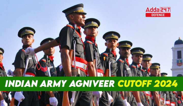 Indian Army Agniveer Cut Off 2025, Expected Cut Off Marks