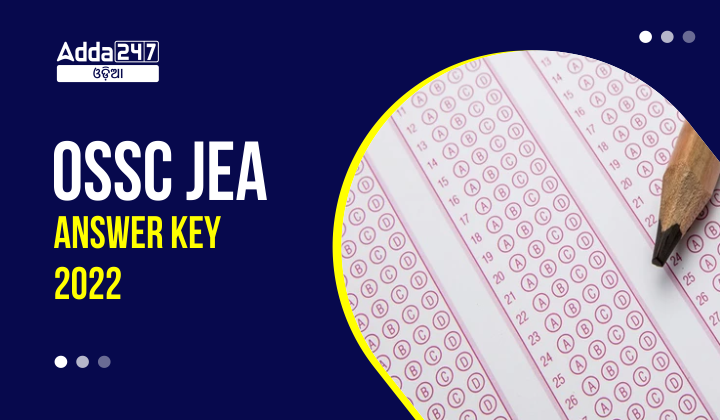 OSSC JEA Answer key 2022 Junior Executive Assistant Merit List – Odia ...