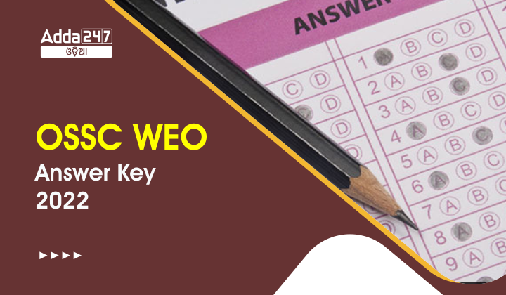 OSSC WEO Answer Key 2022 Welfare Extension Officer Answer Key Out OSSC WEO Answer Key 2022 Welfare Extension Officer Answer Key Out