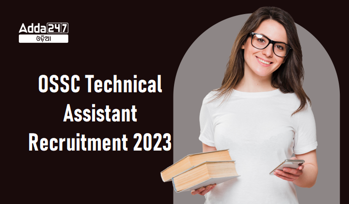 OSSC Technical Assistant Recruitment 2023 Notification for 197 Post