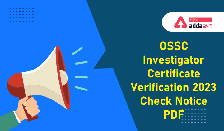 OSSC Investigator Certificate Verification 2023 Check Notice PDF