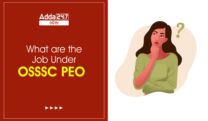 What are the job under OSSSC PEO 2023 Check The Details