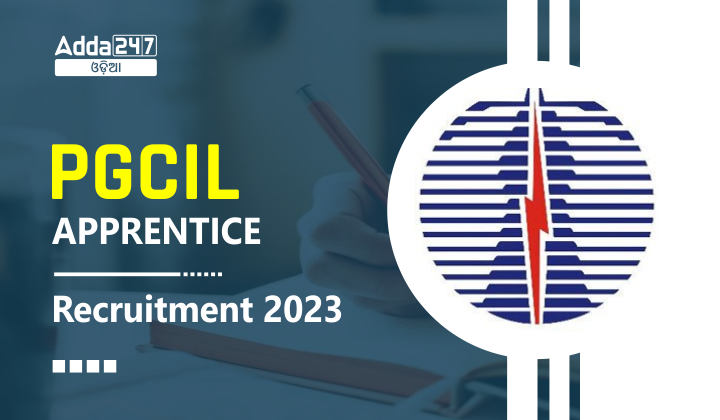 PGCIL ଆପ୍ରେଣ୍ଟିସ ନିଯୁକ୍ତି 2023, 1035 ପୋଷ୍ଟ ପାଇଁ ଆବେଦନ କରନ୍ତୁ