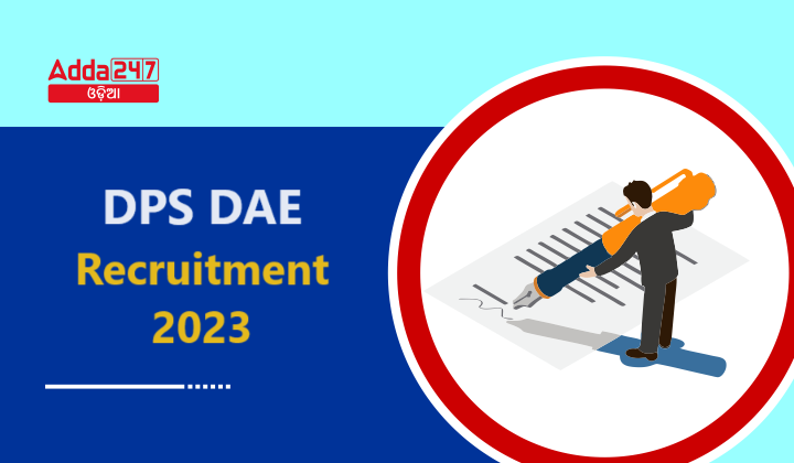 DPS DAE ନିଯୁକ୍ତି 2023, JPA ଏବଂ JSK ପୋଷ୍ଟ ପାଇଁ ଆବେଦନ କରନ୍ତୁ