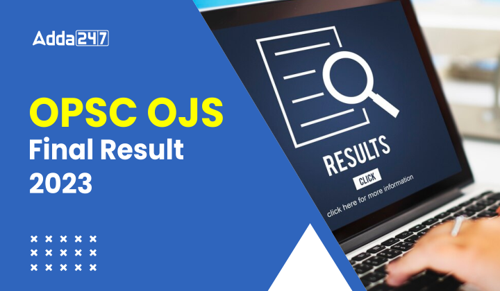 OPSC OJS ଫାଇନାଲ୍ ଫଳାଫଳ 2023, OJS ଫଳାଫଳ PDF ଡାଉନଲୋଡ୍ କରନ୍ତୁ
