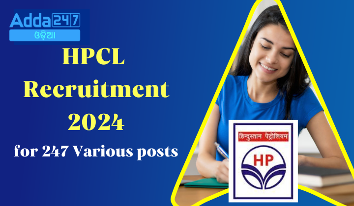 HPCL ନିଯୁକ୍ତି 2024, 247 ଇଞ୍ଜିନିୟର ପୋଷ୍ଟ ପାଇଁ ଅନଲାଇନ୍ ଆବେଦନ କରନ୍ତୁ ...