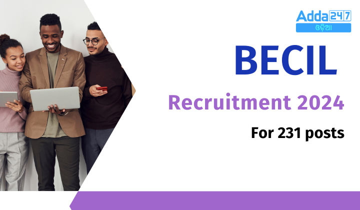 231 ପୋଷ୍ଟ ପାଇଁ BECIL ମନିଟର, Sr. ମନିଟର ନିଯୁକ୍ତି 2024 ଯାଞ୍ଚ କରନ୍ତୁ