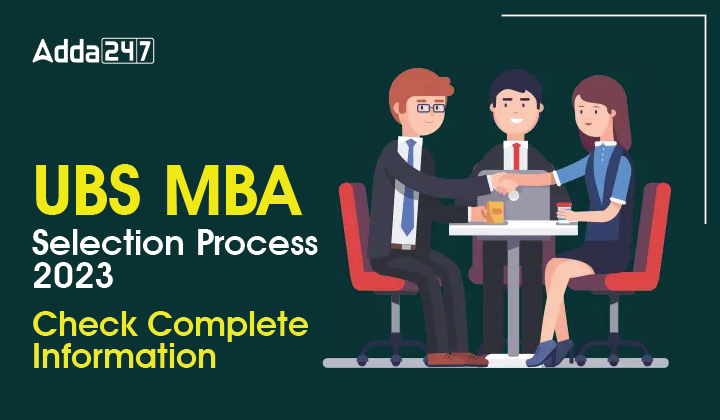 UBS MBA Selection Process 2023 Check Complete Information