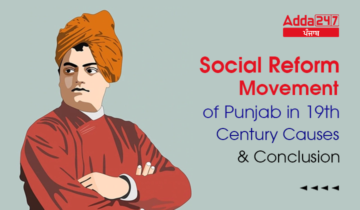 Social Reform Movement in Punjab 19th Century Causes and Conclusion