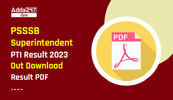 PSSSB Superintendent PTI Result 2023 Out Download Result PDF
