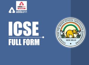 What is the Full Form of ICSE / ISC Board? | Adda247 School