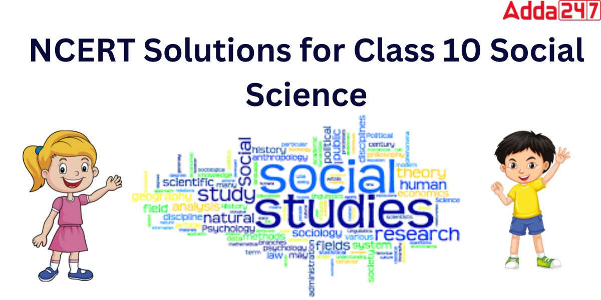 NCERT Solutions for Class 10 Social Science SST (All Chepters)